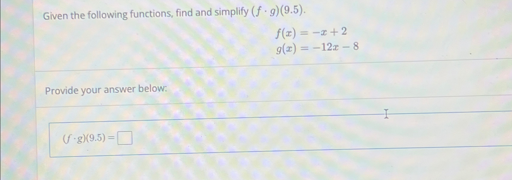 Solved Given the following functions, find and simplify | Chegg.com