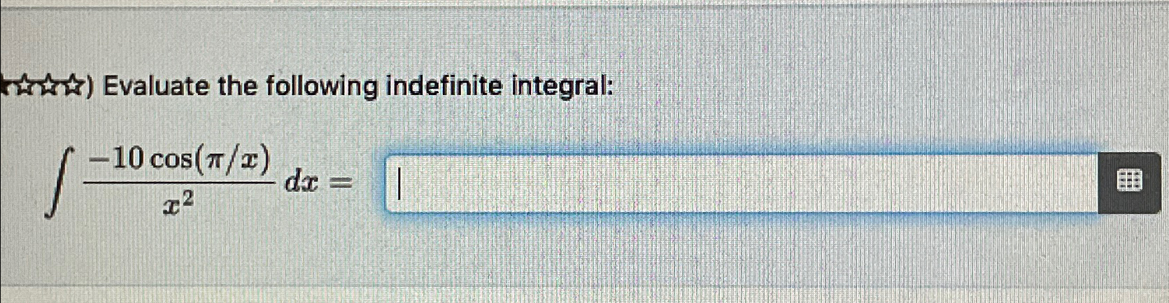 Solved Evaluate the following indefinite | Chegg.com