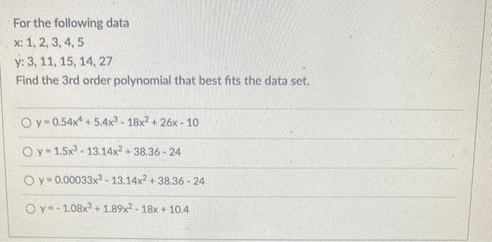 Solved For the following data x:1,2,3,4,5y:3,11,15,14,27 | Chegg.com
