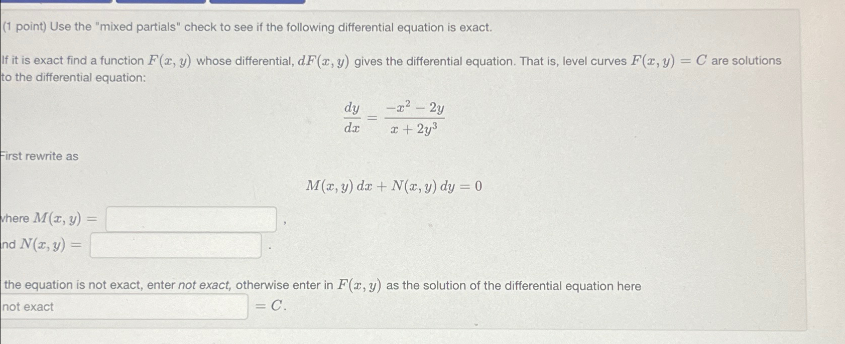 Solved (1 ﻿point) ﻿Use the "mixed partials" check to see if | Chegg.com