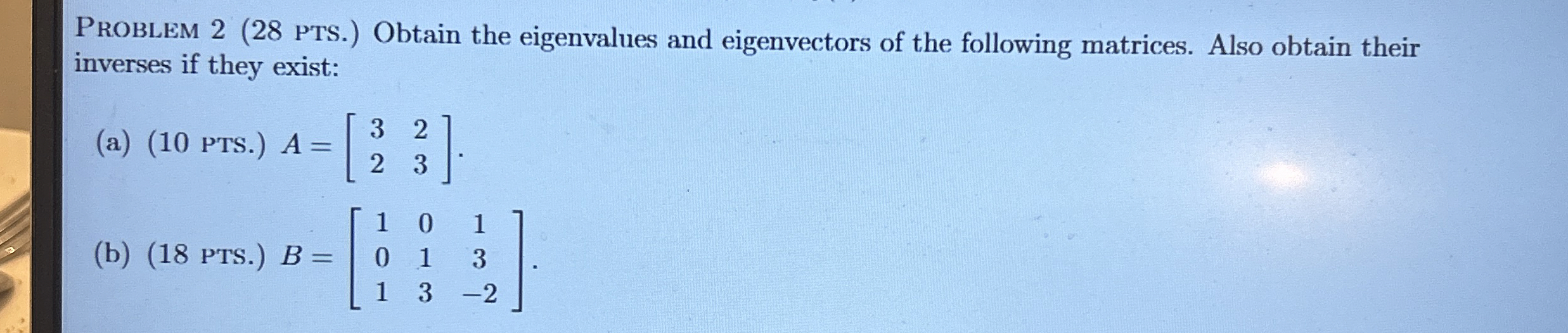 Problem 2 ( 28 ﻿pts.) ﻿Obtain the eigenvalues and | Chegg.com