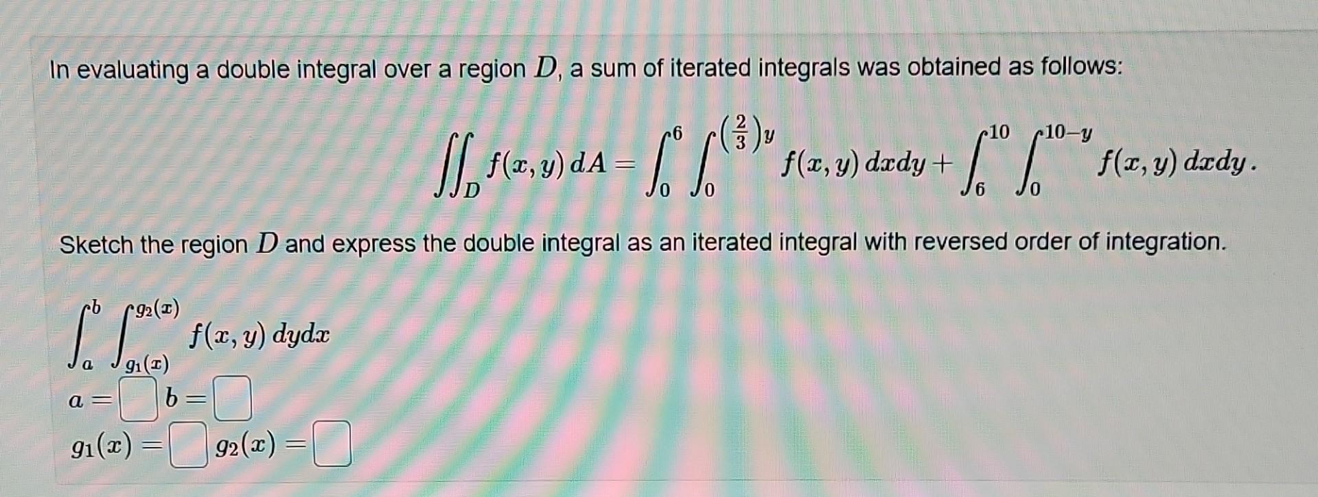 Solved In evaluating a double integral over a region D, a | Chegg.com