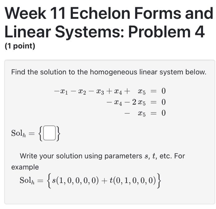 Solved Week 11 Echelon Forms and Linear Systems: Problem 4 | Chegg.com