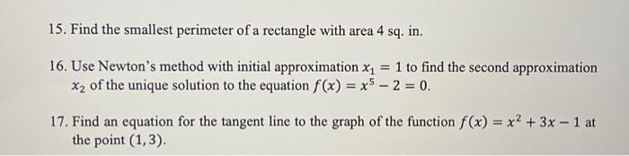 Solved 15. Find the smallest perimeter of a rectangle with | Chegg.com