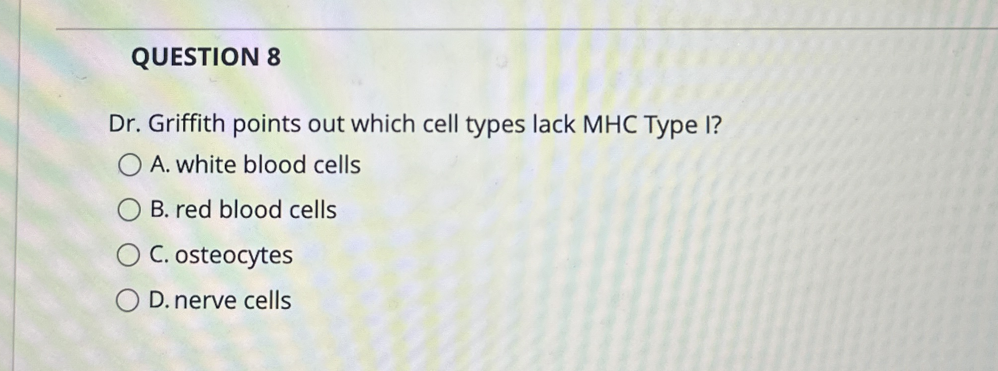 Solved QUESTION 8Dr. ﻿Griffith points out which cell types | Chegg.com