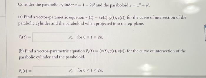 Solved Consider the parabolic cylinder z=1−2y2 and the | Chegg.com