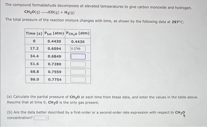 Solved The compound formaldehyde decomposes at elevated | Chegg.com