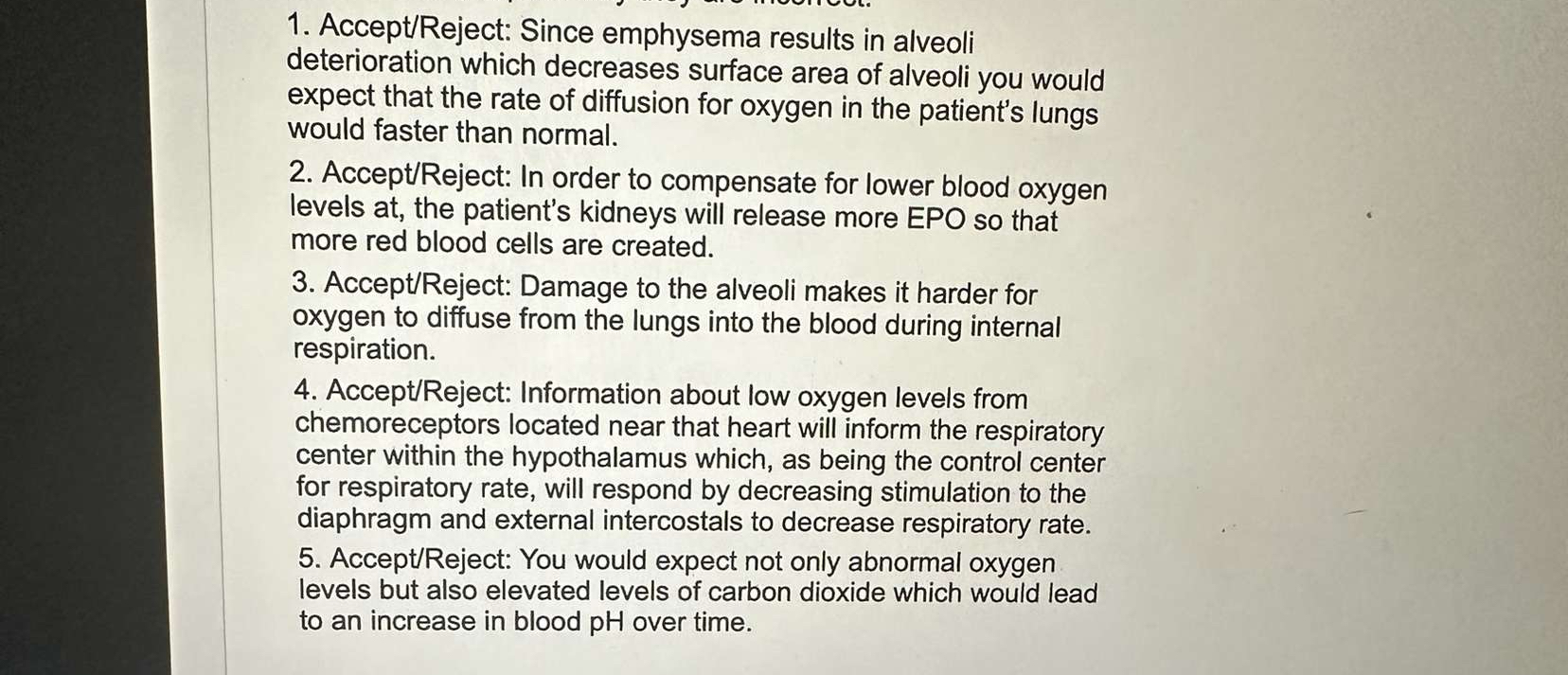 Solved Accept/Reject: Since emphysema results in alveoli | Chegg.com