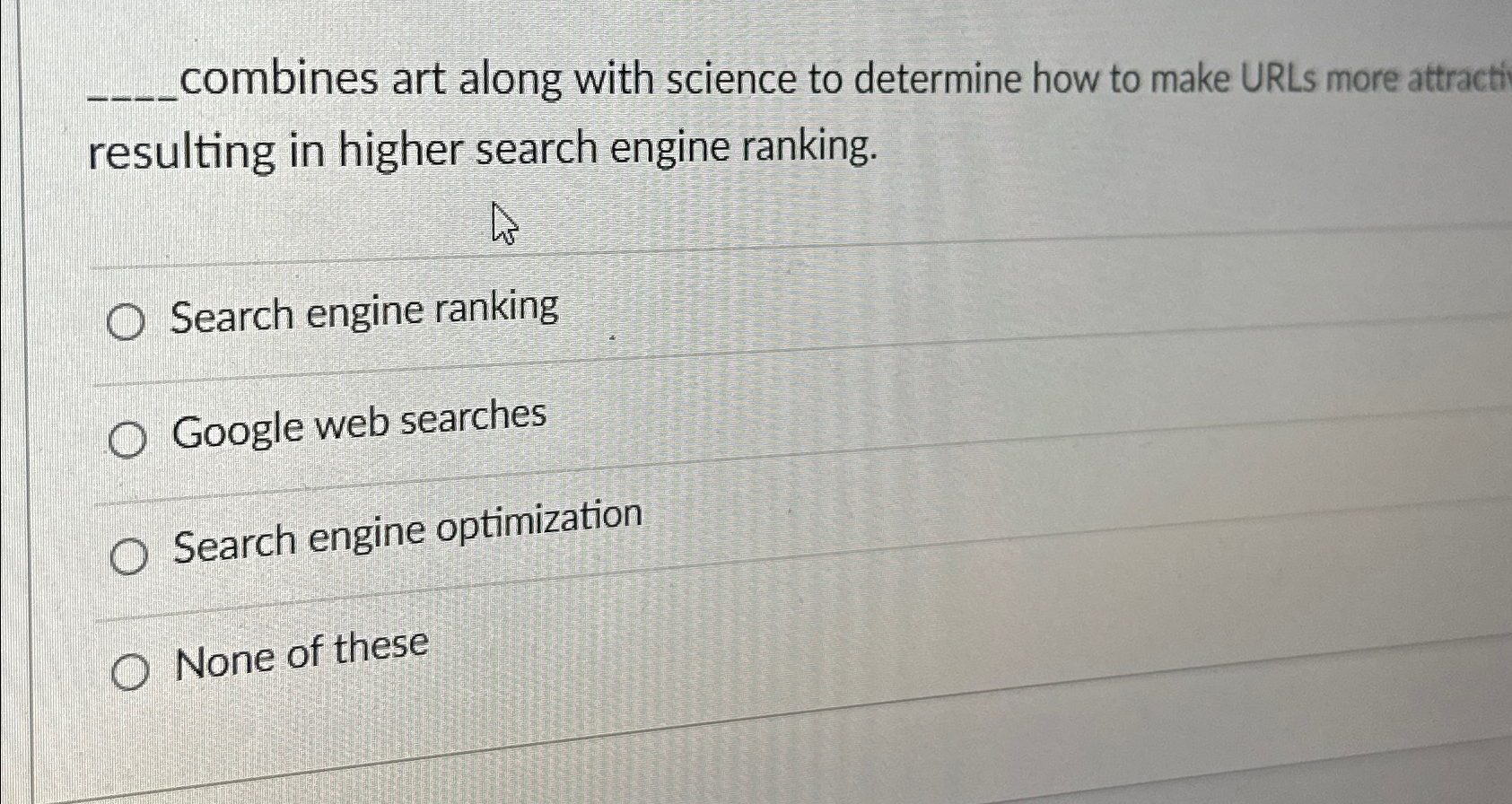 Solved combines art along with science to determine how to | Chegg.com