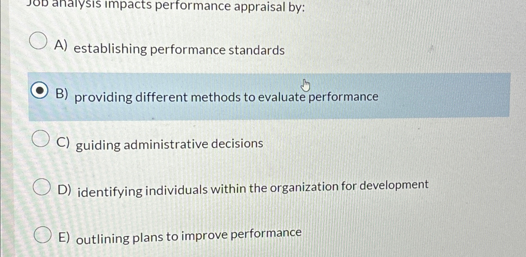 Solved A) ﻿establishing performance standardsB) ﻿providing | Chegg.com