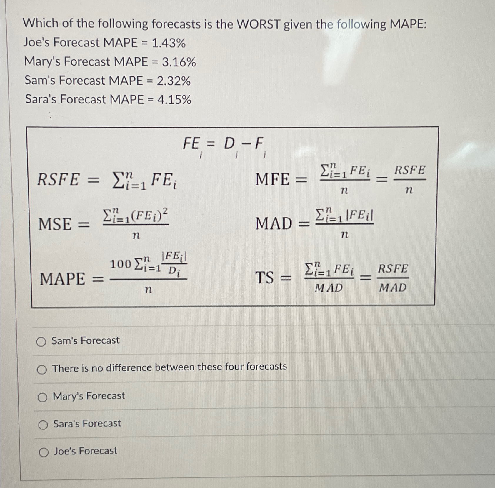 Solved Which of the following forecasts is the WORST given | Chegg.com
