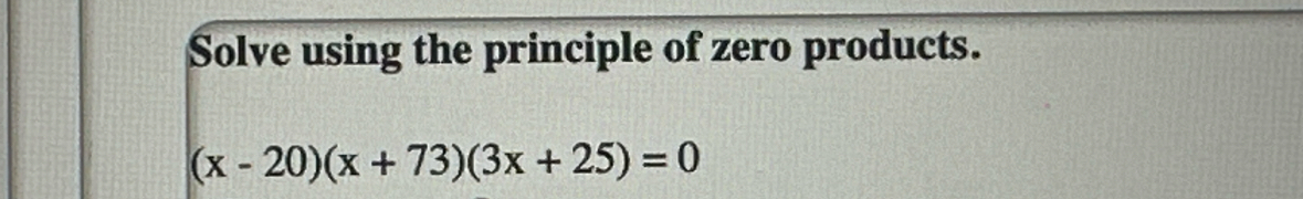 Solved Solve using the principle of zero | Chegg.com