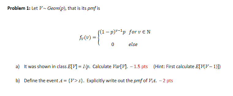 Solved Problem 1: Let V∼Geom(p), ﻿that is its pmf | Chegg.com