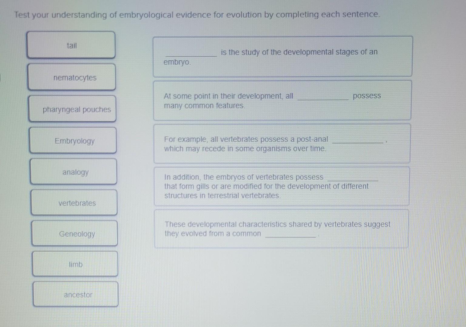 Solved Test your understanding of embryological evidence for | Chegg.com