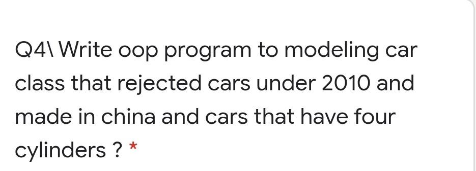 Solved Q41 Write Oop Program To Modeling Car Class That