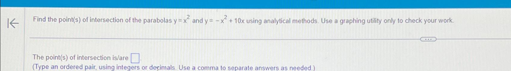 Solved Find the point(s) ﻿of intersection of the parabolas | Chegg.com