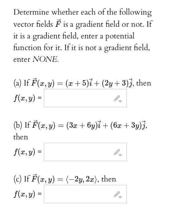 Solved Determine whether each of the following vector fields | Chegg.com