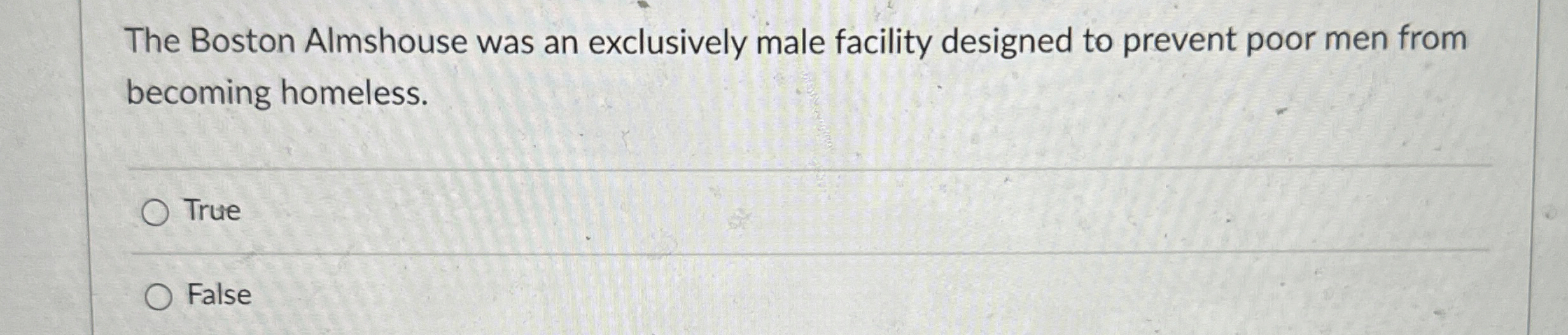 Solved The Boston Almshouse was an exclusively male facility | Chegg.com