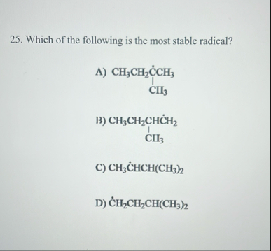 Solved Which of the following is the most stable | Chegg.com