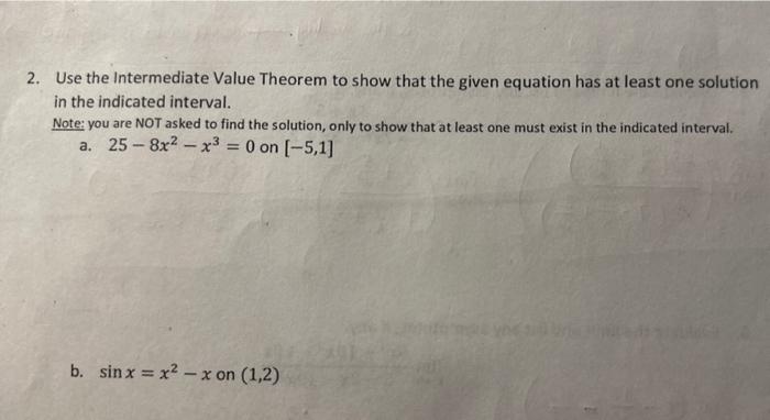 Solved 2. Use the Intermediate Value Theorem to show that | Chegg.com