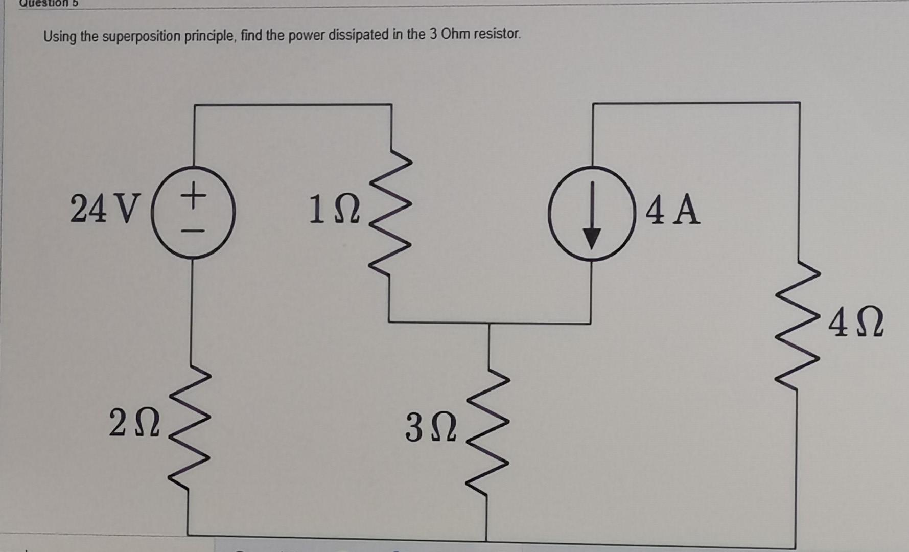 Solved Quesuon b Using the superposition principle, find the | Chegg.com Solved Quesuon b Using the superposition principle, find the | Chegg.com