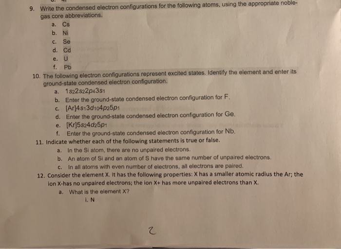 Solved 9. Write the condensed electron configurations for | Chegg.com