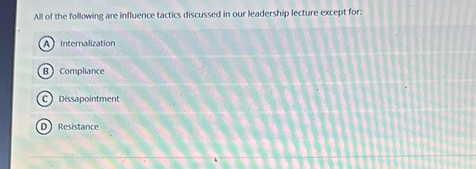 Solved All of the following are influence tactics discussed | Chegg.com