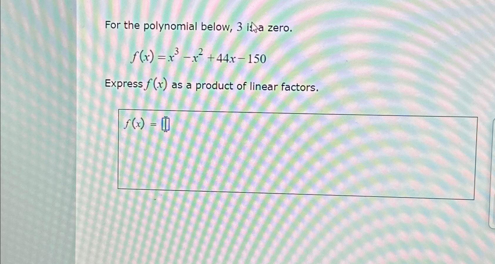 Solved For the polynomial below, 3 ﻿ina | Chegg.com
