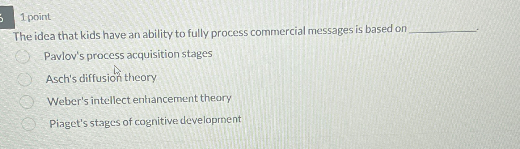 Solved 1 ﻿pointThe idea that kids have an ability to fully | Chegg.com