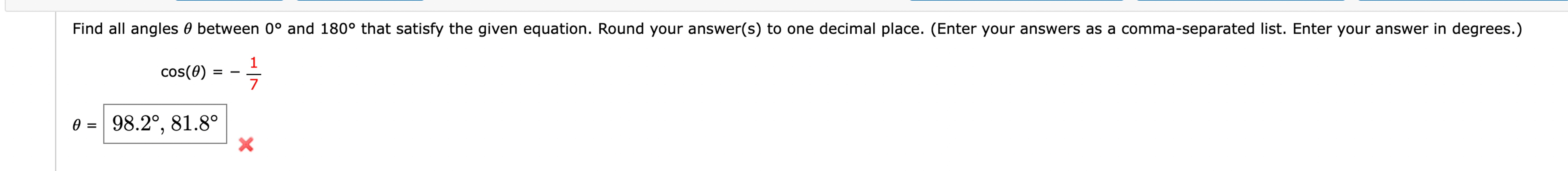 Solved Find all angles θ ﻿between 0° ﻿and 180° ﻿that satisfy | Chegg.com