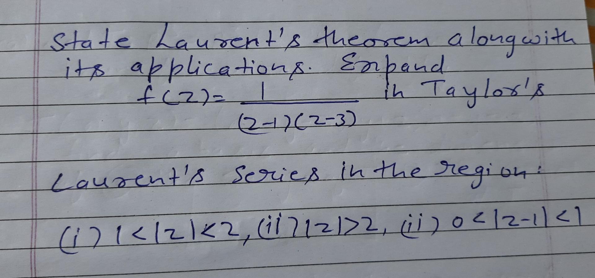 Solved State Laurent's theorem along with its applications. | Chegg.com