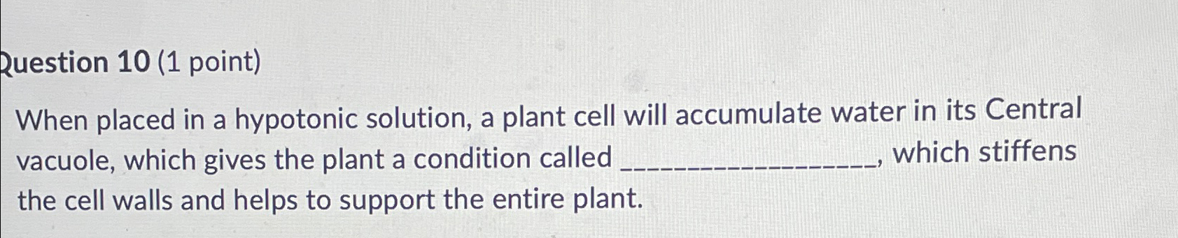 Solved Question 10 (1 ﻿point)When placed in a hypotonic | Chegg.com