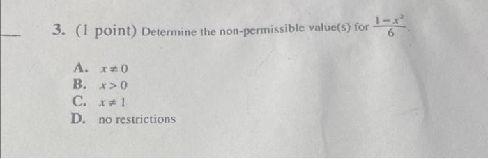 Solved 3. (1 point) Determine the non-permissible value(s) | Chegg.com