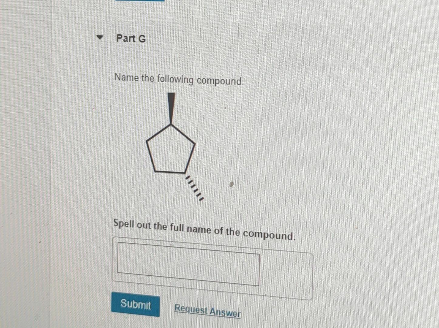 Solved Name the following compound: Spell out the full name | Chegg.com