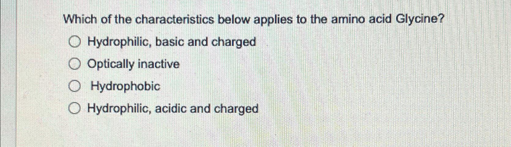 Solved Which of the characteristics below applies to the | Chegg.com