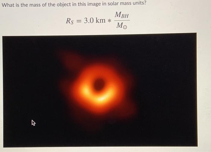 Solved What is the mass of the object in this image in solar | Chegg.com