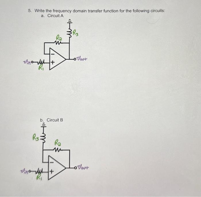 Solved 5. Write the frequency domain transfer function for | Chegg.com