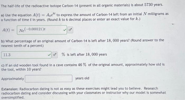 The half-life of the radioactive isotope Carbon- 14 | Chegg.com
