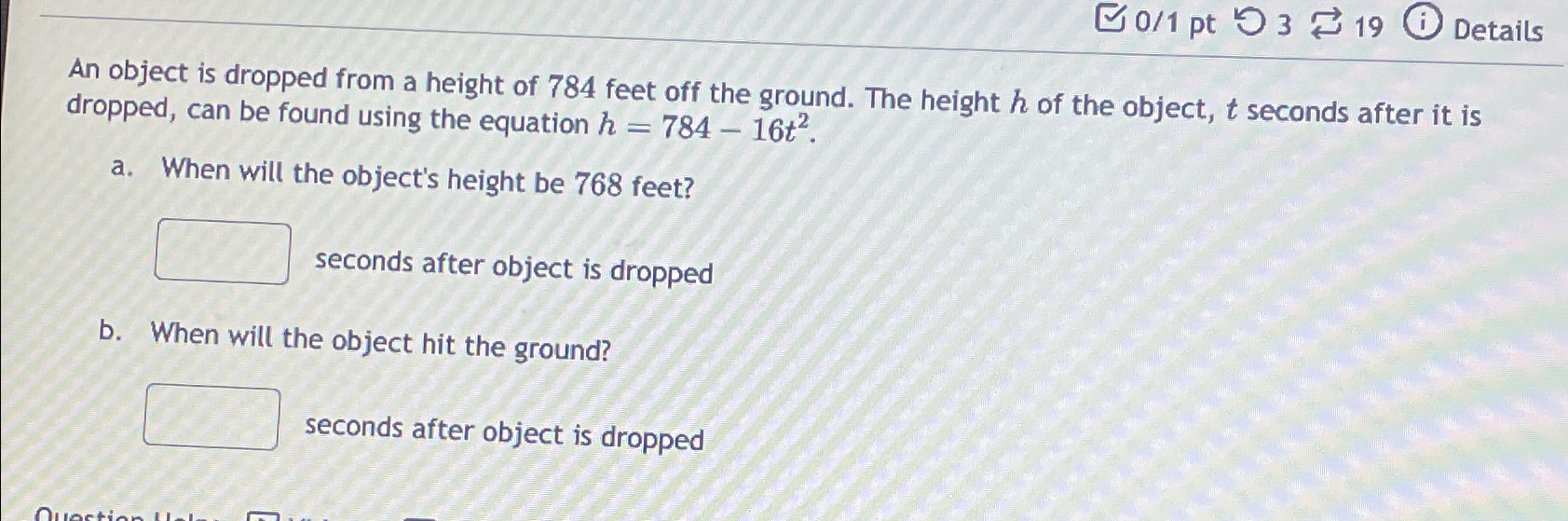 Solved DetailsAn object is dropped from a height of 784 | Chegg.com