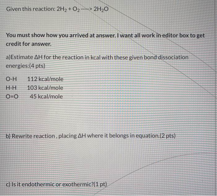 Solved Given this reaction: 2H2 + O2 ----> 2H2O You must | Chegg.com