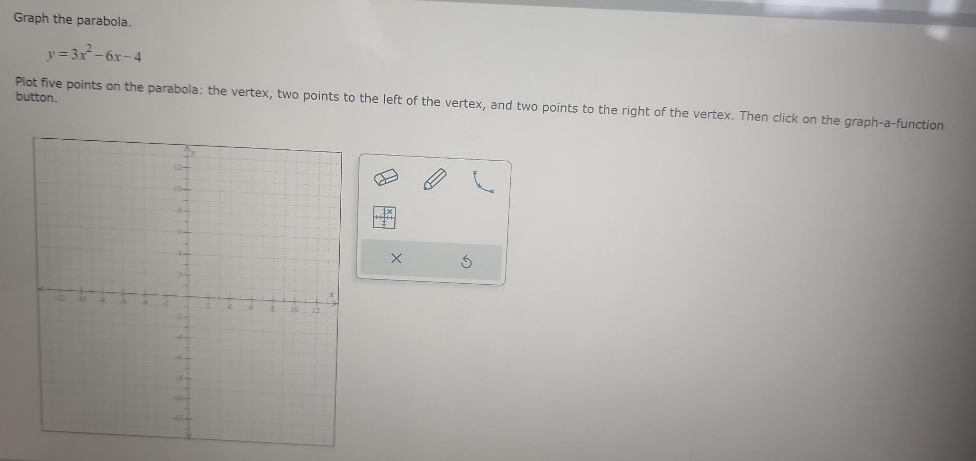 Solved Graph the parabola. y=3x2−6x−4 Plot five points on | Chegg.com