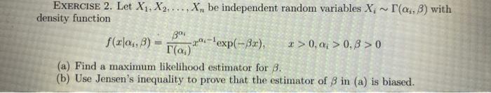 Solved EXERCISE 2. Let X1,X2,…,Xn be independent random | Chegg.com