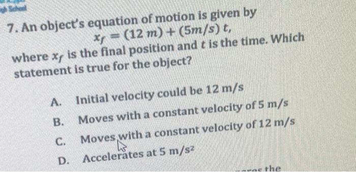 Solved 7. An object's equation of motion is given by xf=(12 | Chegg.com