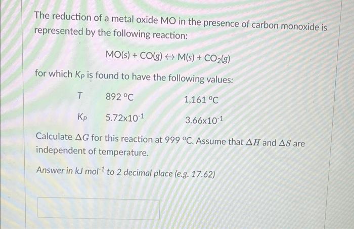 Solved The reduction of a metal oxide MO in the presence of | Chegg.com