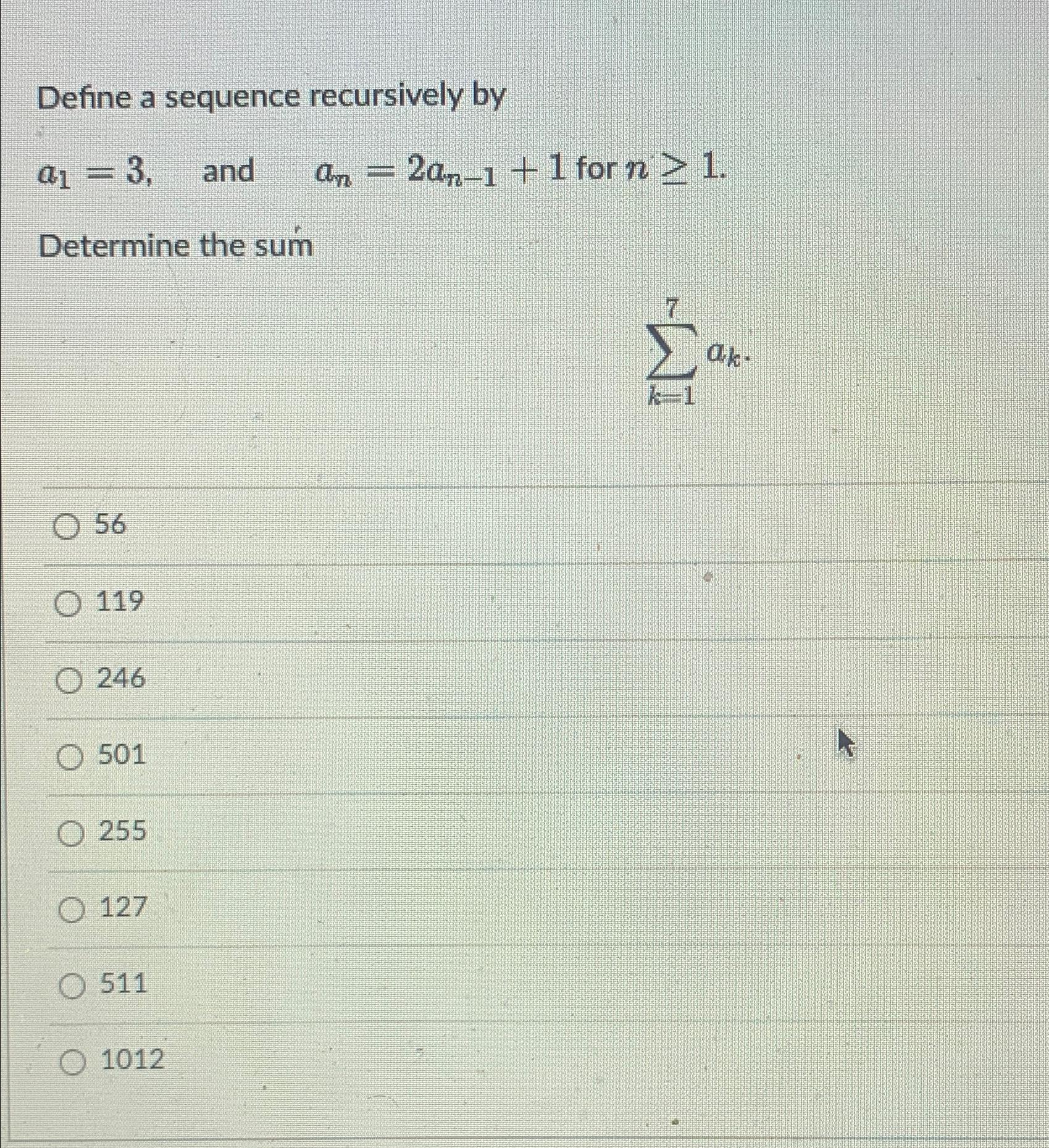 Solved Define A Sequence Recursively Bya13 ﻿and 
