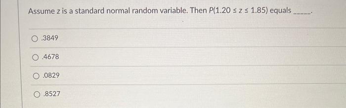 Solved Assume z is a standard normal random variable. Then | Chegg.com