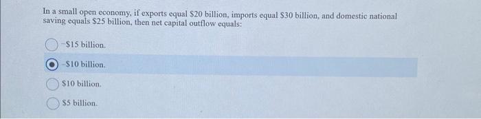 Solved In a small open economy, if exports equal $20 | Chegg.com