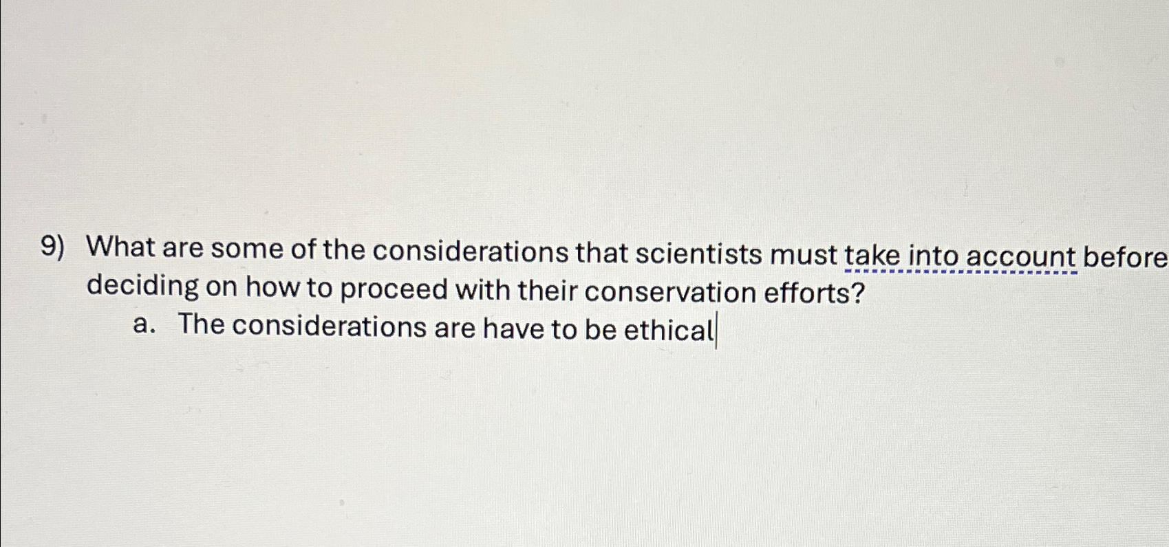 Solved What are some of the considerations that scientists | Chegg.com