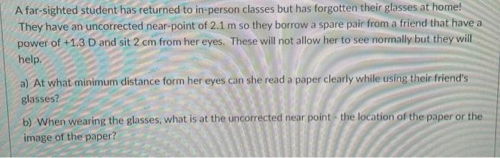 Solved A far-sighted student has returned to in-person | Chegg.com