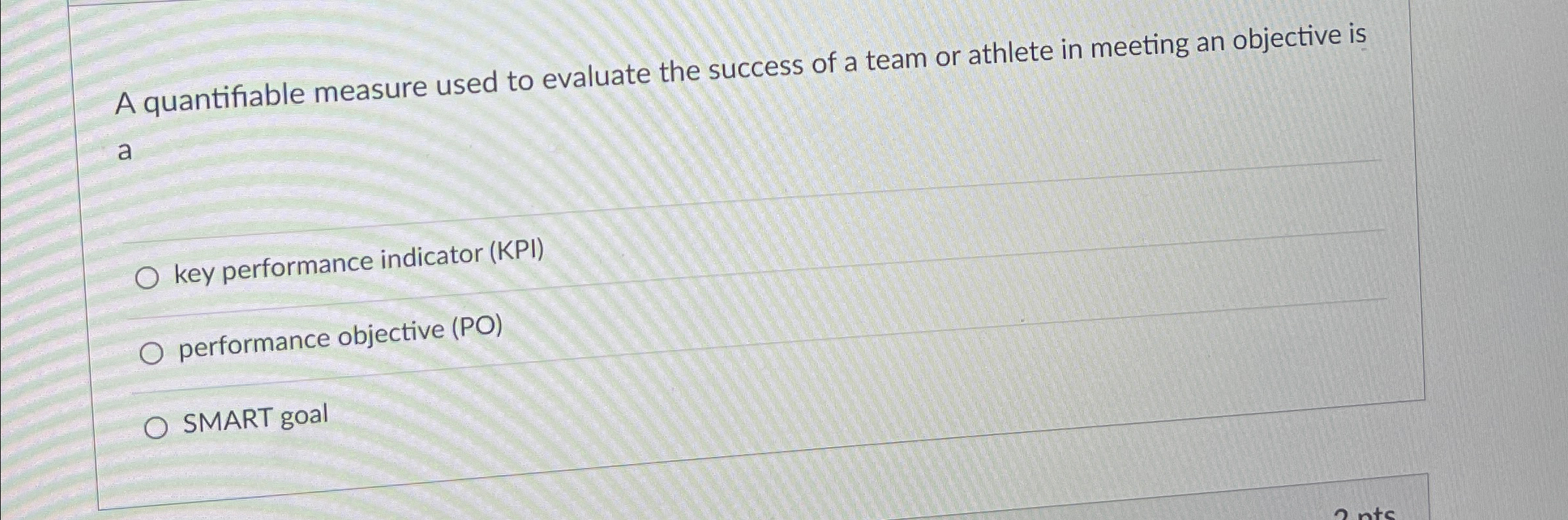 Solved A quantifiable measure used to evaluate the success | Chegg.com
